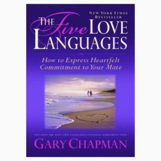 The 5 Love Languages By Gary Chapman