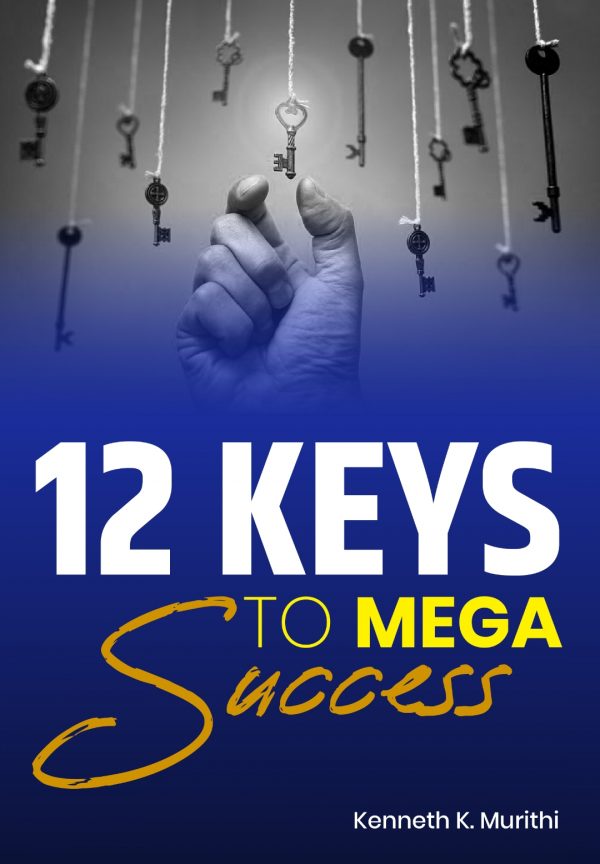 12 Keys To Mega Success